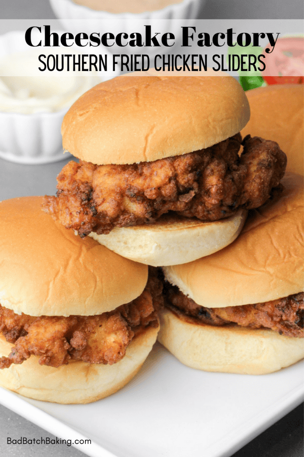 Southern Fried Chicken Sliders Cheesecake Factory Copycat Recipe - Bad ...