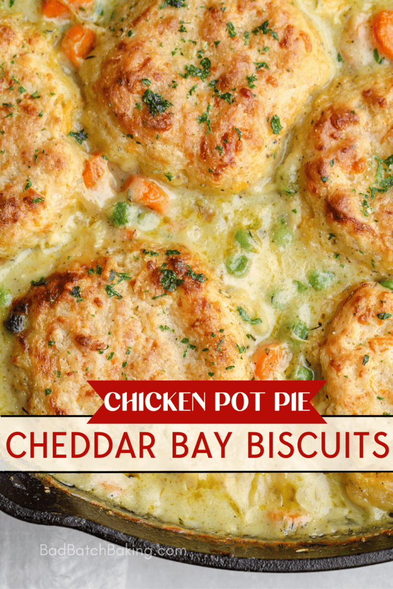 Chicken Pot Pie with Cheddar Bay Biscuits - Bad Batch Baking