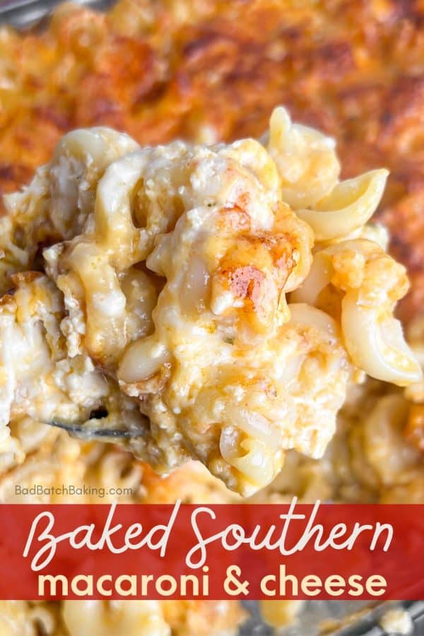 Southern Baked Homemade Macaroni and Cheese - Bad Batch Baking