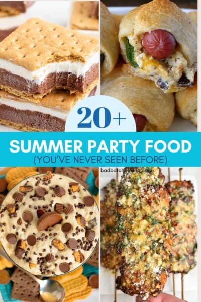 Summer Party Food Ideas for 2024 - Bad Batch Baking