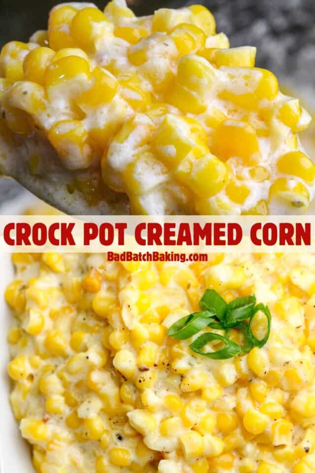 The Best Crock Pot Creamed Corn - Bad Batch Baking